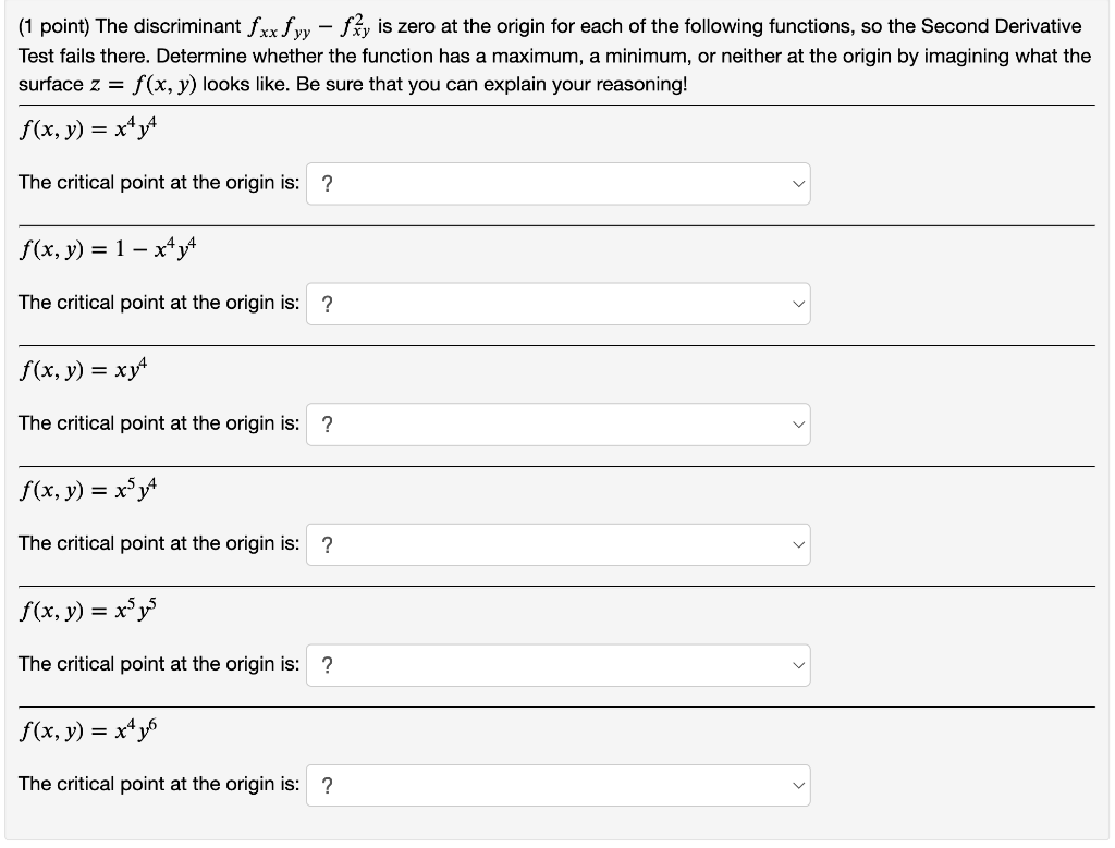 Solved (1 point) The discriminant fxx fyy - fy is zero at | Chegg.com
