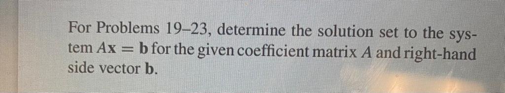 Solved For Problems 19-23, determine the solution set to the | Chegg.com