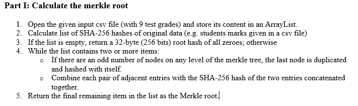 Solved Part I: Calculate the merkle root 1. Open the given | Chegg.com