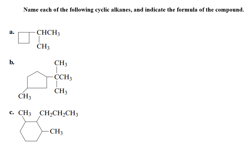 Solved Name each of the following cyclic alkanes, and | Chegg.com