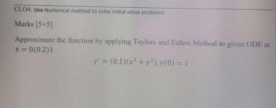 Solved CLO4: Use Numerical method to solve initial value | Chegg.com
