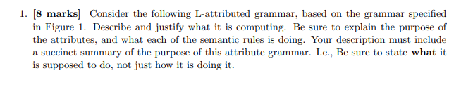 1. [8 marks] Consider the following L-attributed | Chegg.com