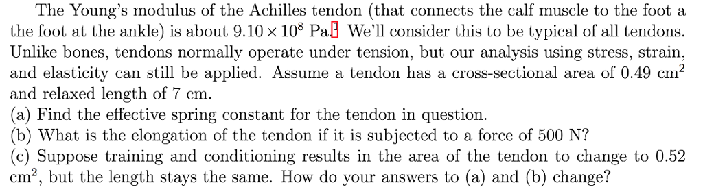 Solved The Young's modulus of the Achilles tendon (that | Chegg.com