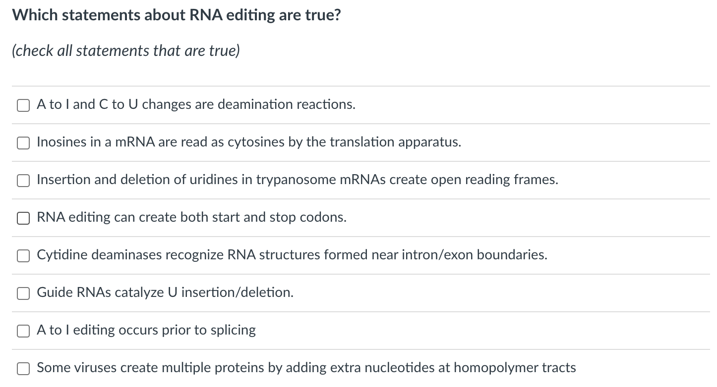Solved Which statements about RNA editing are true? (check | Chegg.com