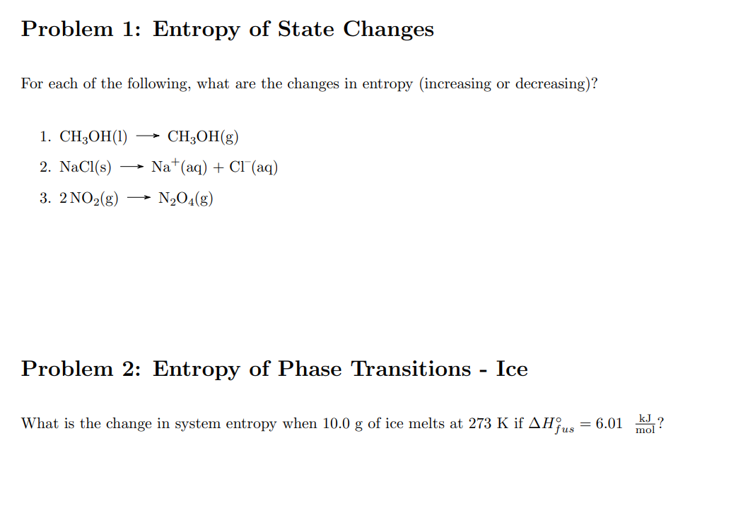 Solved Problem 1: Entropy of State ChangesFor each of the | Chegg.com