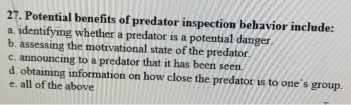 Solved 27. Potential benefits of predator inspection | Chegg.com