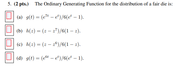 Solved 5. (2 pts.) The Ordinary Generating Function for the | Chegg.com