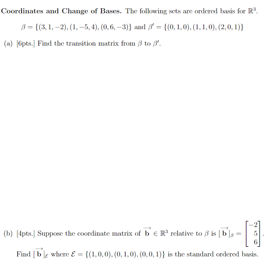 Solved Coordinates and Change of Bases. The following sets | Chegg.com