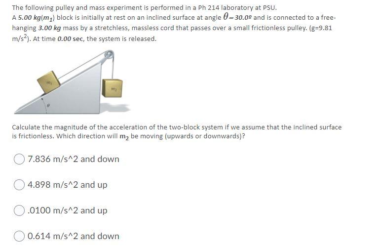 Solved The following pulley and mass experiment is performed | Chegg.com