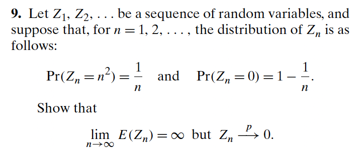 Solved 9. Let Z1,Z2,… be a sequence of random variables, and | Chegg.com