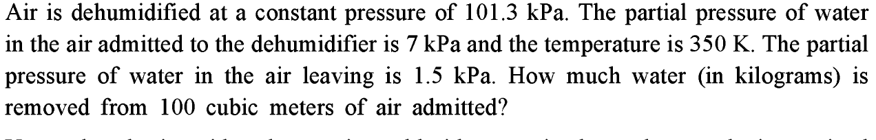 Solved Air is dehumidified at a constant pressure of | Chegg.com