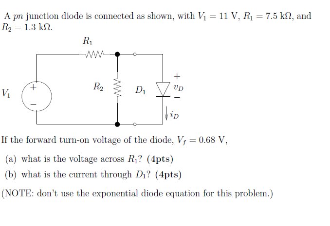 Solved A pn junction diode is connected as shown, with V1 = | Chegg.com ...