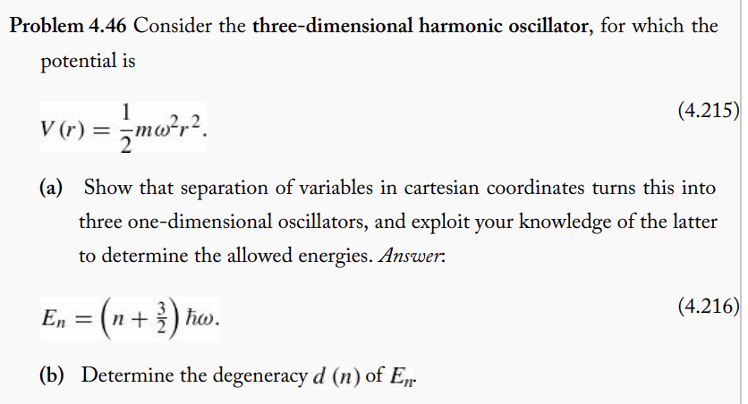 Solved 3. The three-dimensional harmonic oscillator that you | Chegg.com