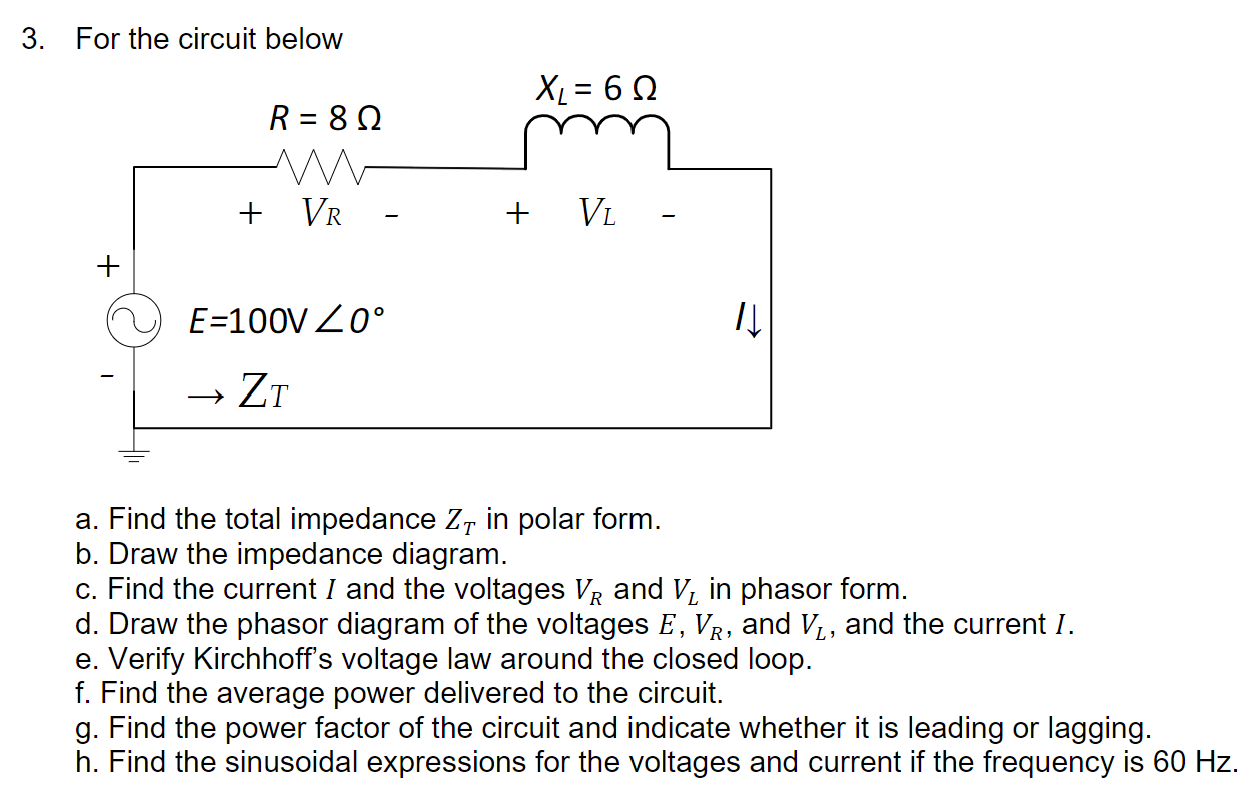 Solved 3. For the circuit below a. Find the total impedance | Chegg.com