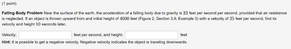 Solved 1 point) Falling-Body Problem Near the surface of the | Chegg.com
