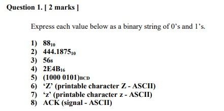 Solved Express each value below as a binary string of 0 's | Chegg.com