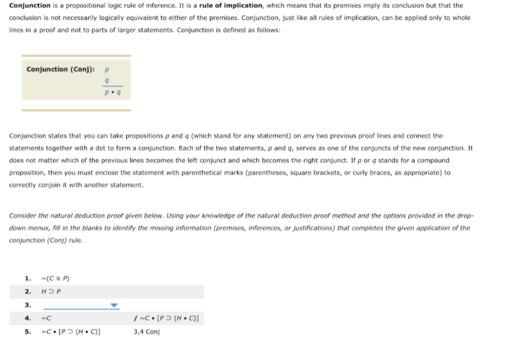 Solved Conjunction is a propositional logic rule of | Chegg.com