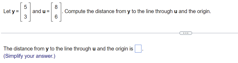[Solved]: Let ( mathbf{y}= left[ begin{array}{l}5 3 e