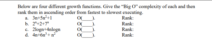 Solved Below are four different growth functions. Give the | Chegg.com
