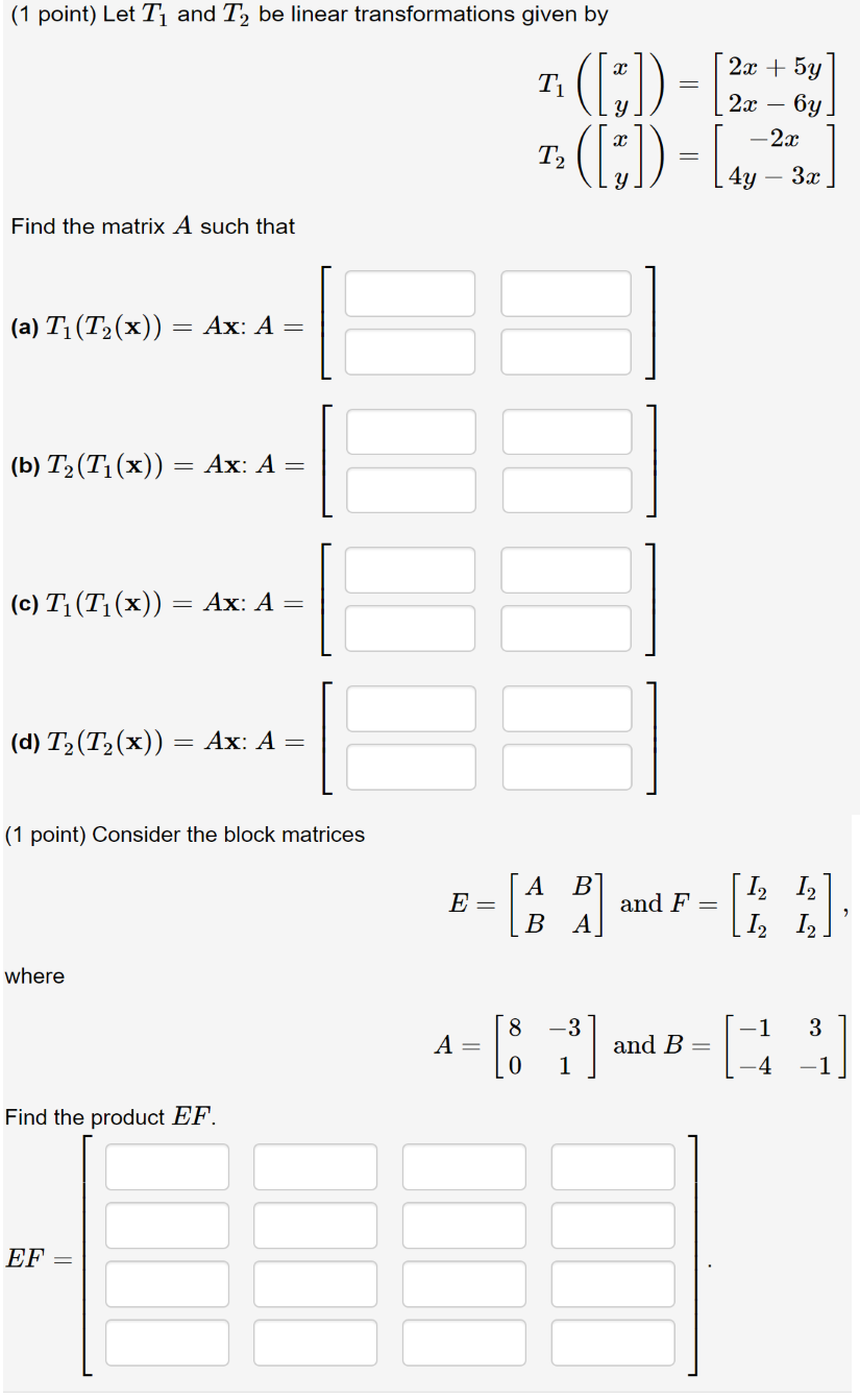 Solved (1 point) Let T and T2 be linear transformations | Chegg.com