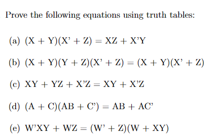 Solved Prove the following equations using truth tables: (a) | Chegg.com