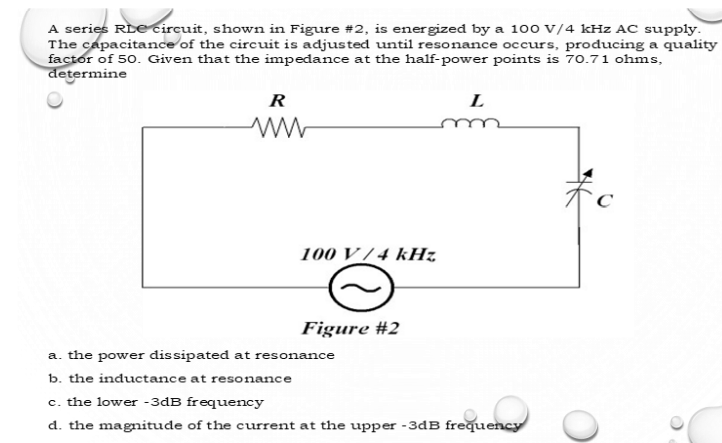 Solved A series RDe circuit, shown in Figure \#2, is | Chegg.com