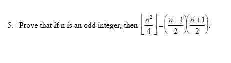 Solved 5. Prove that if n is an odd integer, then | Chegg.com