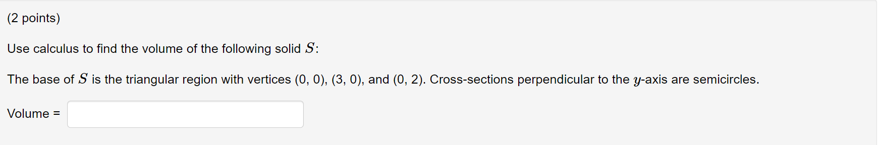 Solved Jse calculus to find the volume of the following | Chegg.com