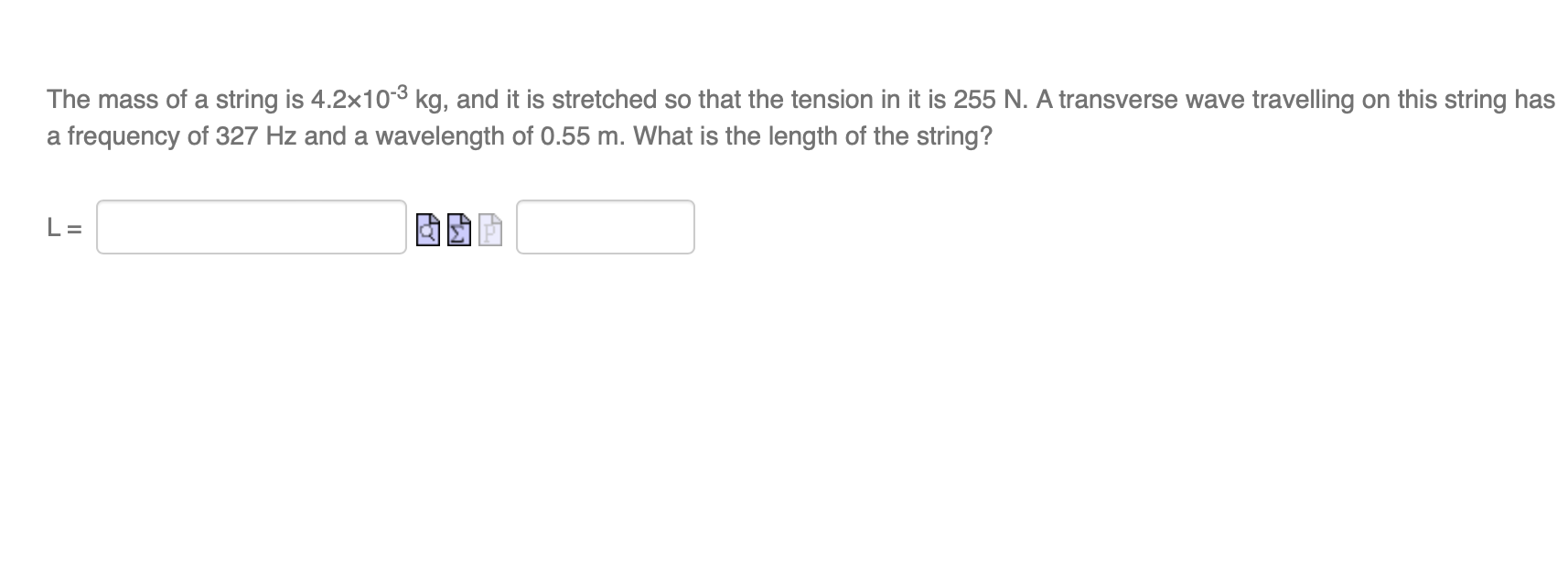 Solved The mass of a string is 4.2×10−3 kg, and it is | Chegg.com