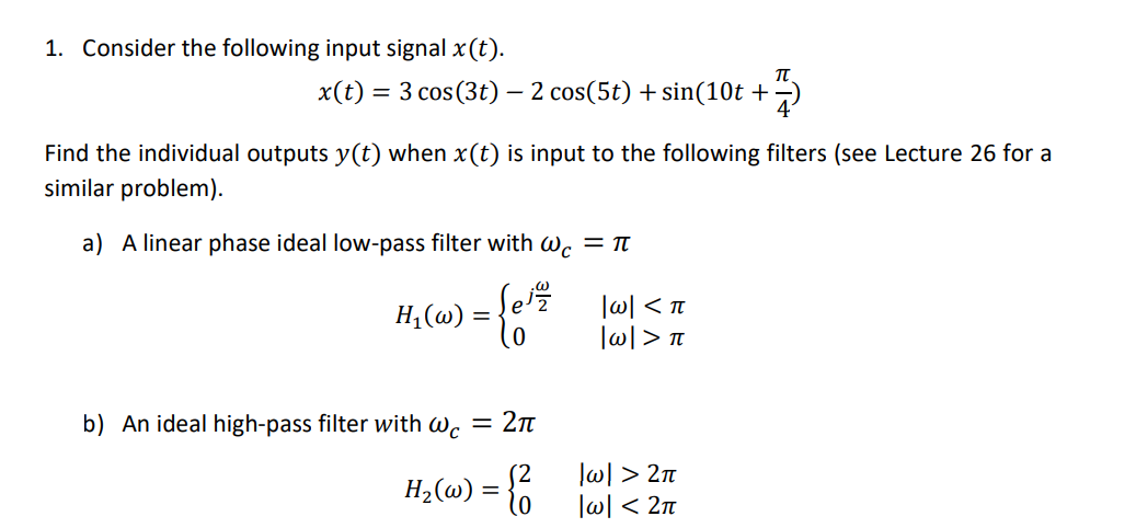 Solved 1. Consider the following input signal x(t). | Chegg.com