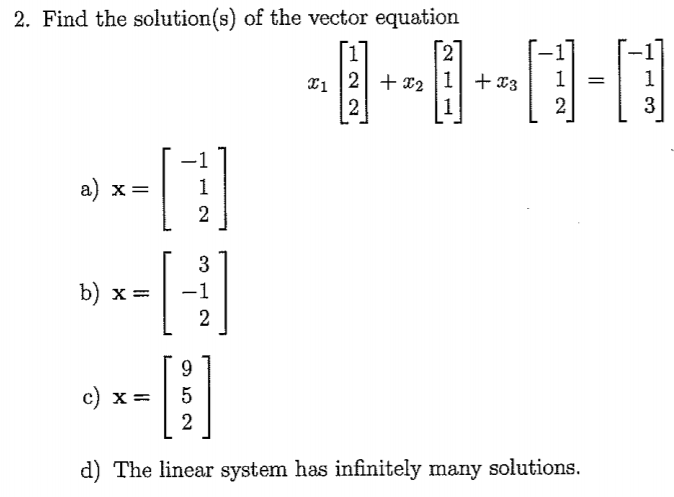 Solved 2. Find the solution(s) of the vector equation d) The | Chegg.com