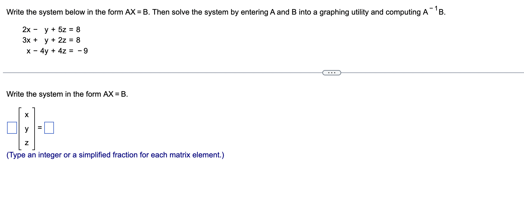 Solved Write the system below in the form AX=B. Then solve | Chegg.com