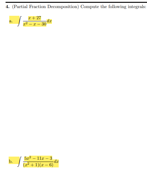Solved (Partial Fraction Decomposition) ﻿Compute the | Chegg.com