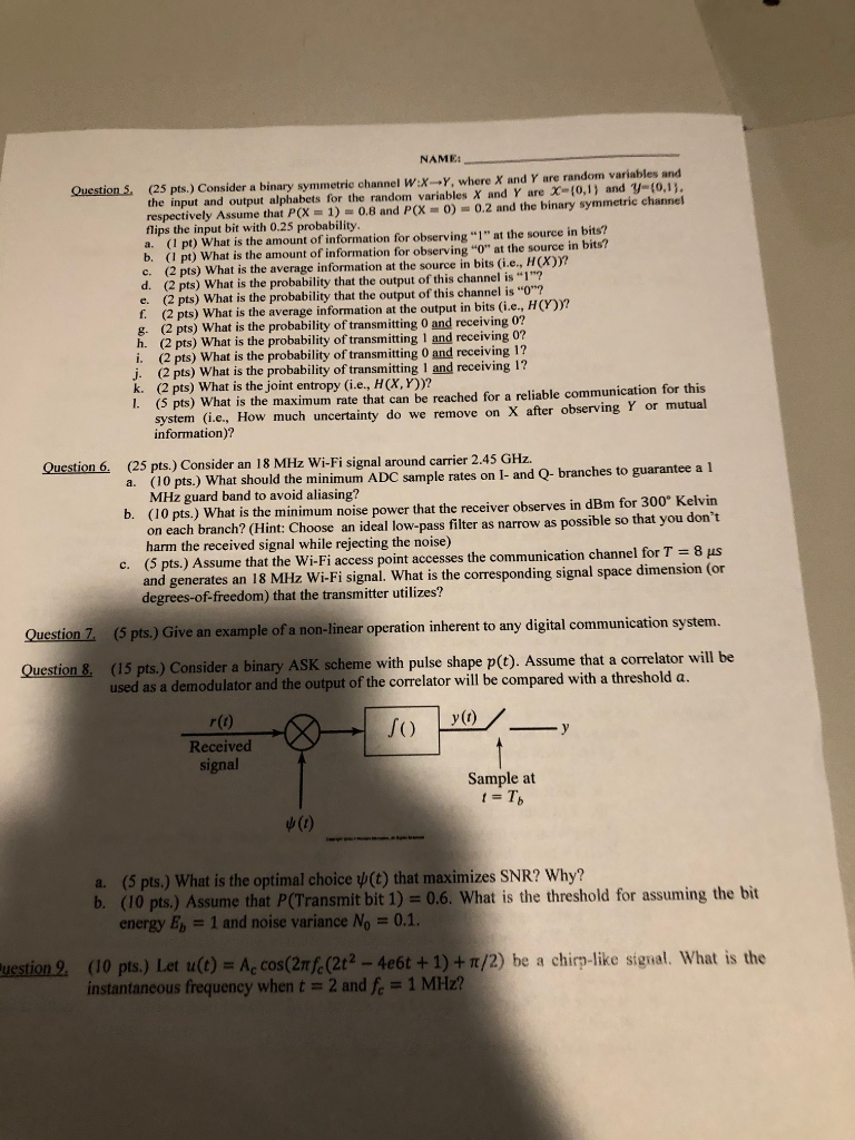 NAME: Question 5 (25 pts. Consider a binary symmetric | Chegg.com