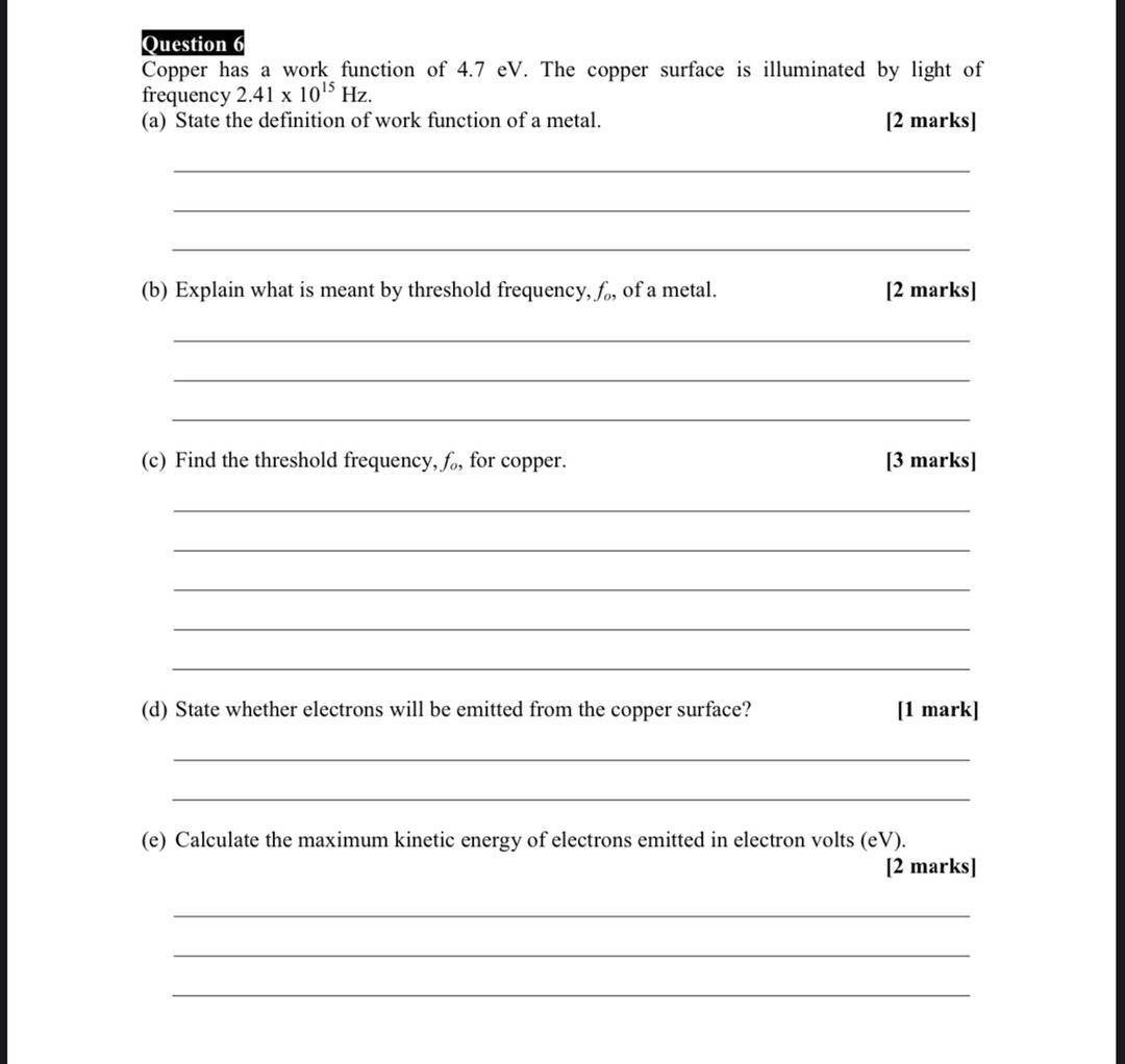 Solved Question 6 Copper has a work function of 4.7 eV. The | Chegg.com