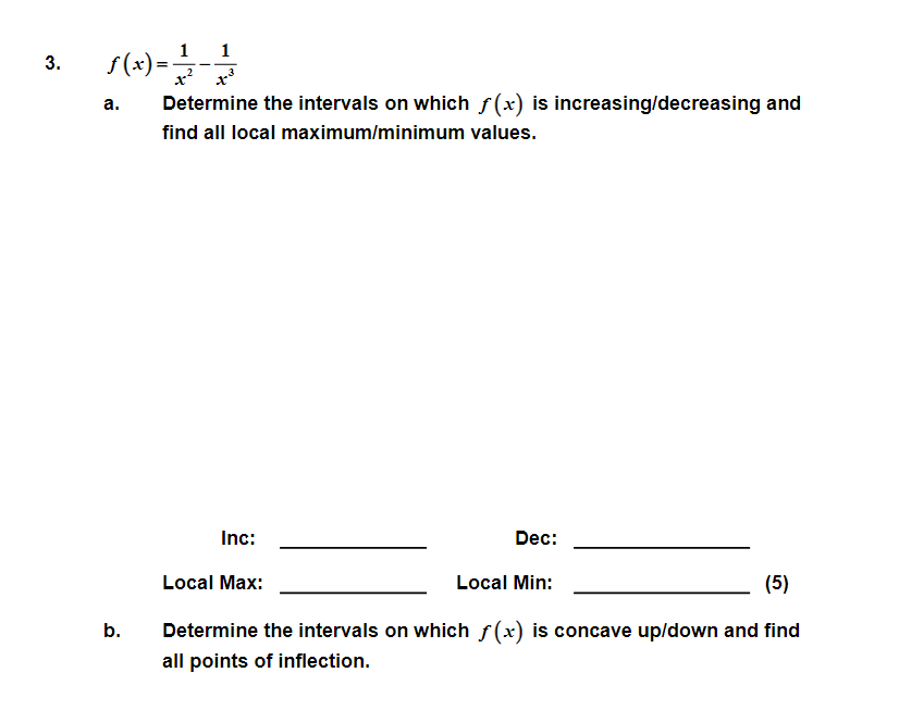 Solved f(x)=x21−x31 a. Determine the intervals on which f(x) | Chegg.com