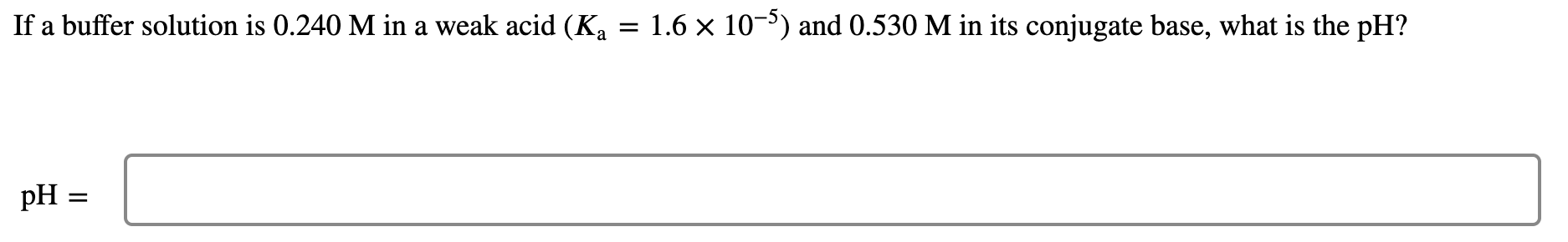 Solved If a buffer solution is 0.240M in a weak acid | Chegg.com