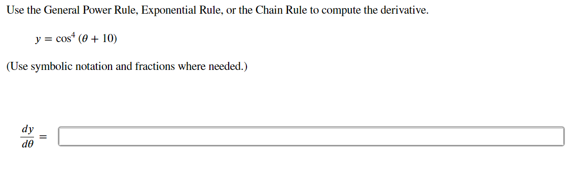 Solved Use the General Power Rule, Exponential Rule, or the | Chegg.com