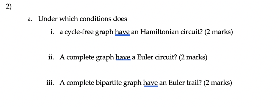Solved Under which conditions does a cycle-free graph have | Chegg.com