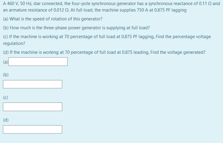 Solved A 460 V, 50 Hz, star connected, the four-pole | Chegg.com