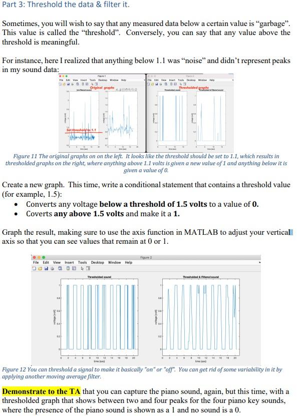 Part 3: Threshold the data \& filter it. Sometimes, | Chegg.com