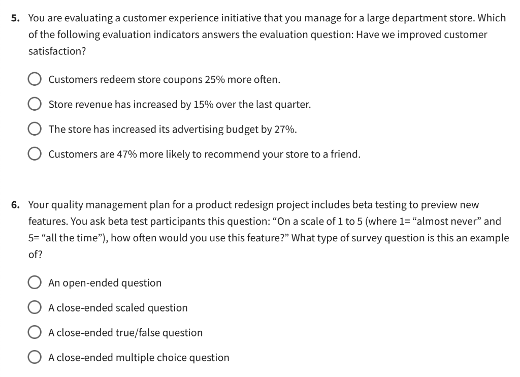 Solved 5. You are evaluating a customer experience | Chegg.com