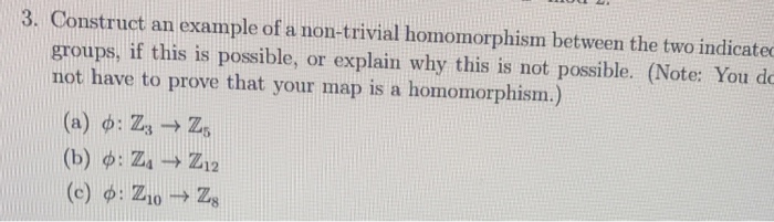 Solved 3. Construct an example of a non-trivial homomorphism | Chegg.com