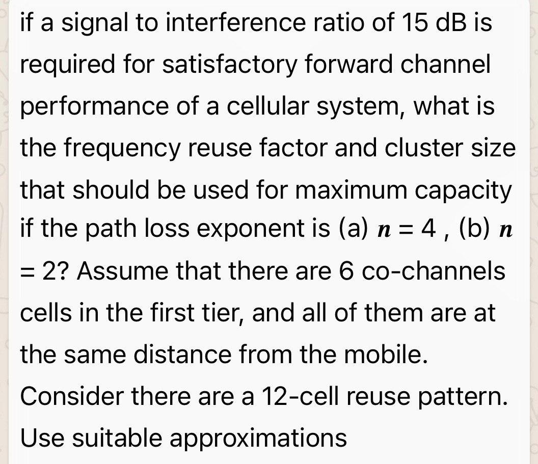 Solved if a signal to interference ratio of 15 dB is | Chegg.com