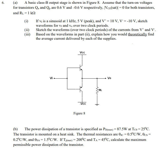 Solved 6. (a) A basic class-B output stage is shown in | Chegg.com