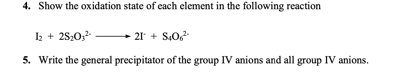 Solved 4. Show the oxidation state of each element in the | Chegg.com