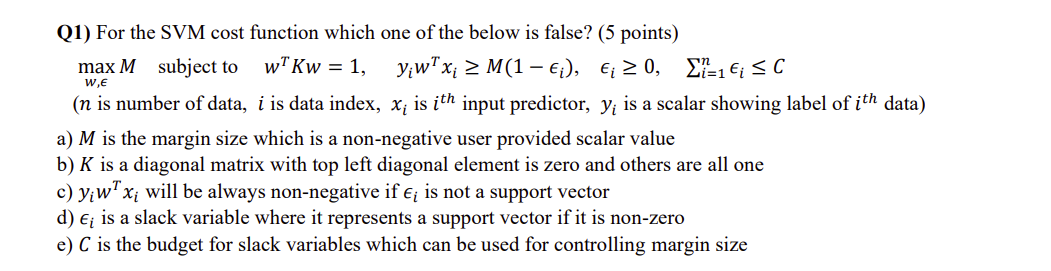 Solved WE Q1) For the SVM cost function which one of the | Chegg.com