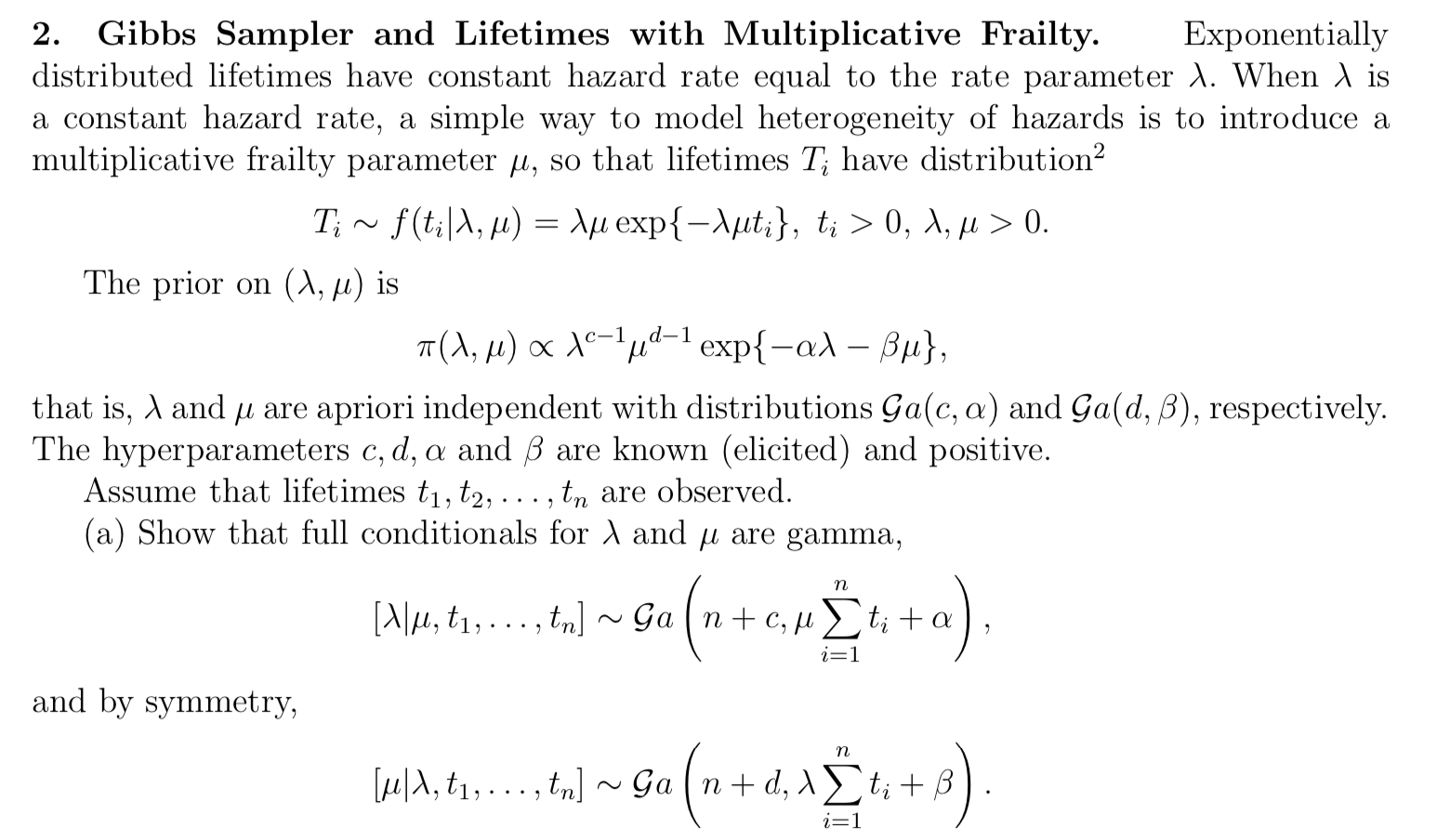 Solved 2. Gibbs Sampler and Lifetimes with Multiplicative | Chegg.com