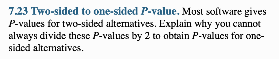 Solved 7.23 Two-sided to one-sided P-value. Most software | Chegg.com
