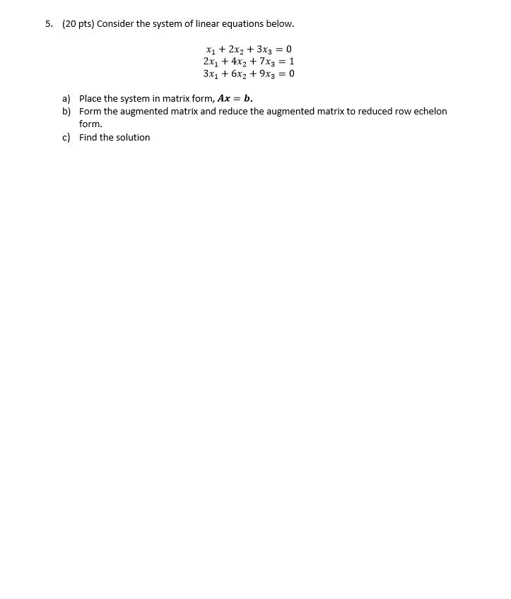 Solved 5. (20 pts) Consider the system of linear equations | Chegg.com
